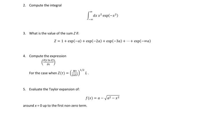 Solved 2. Compute the integral ∫−∞∞dxx2exp(−x2) 3. What is | Chegg.com