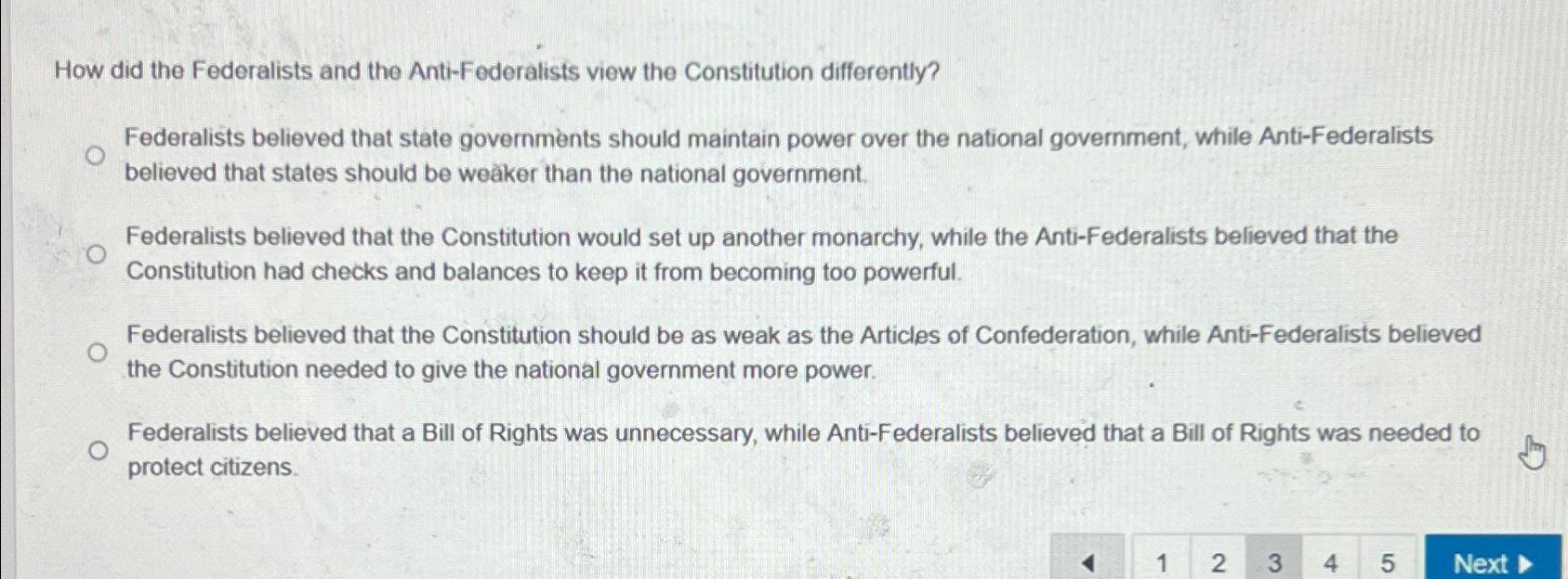 Solved How did the Federalists and the Anti-Federalists view | Chegg.com