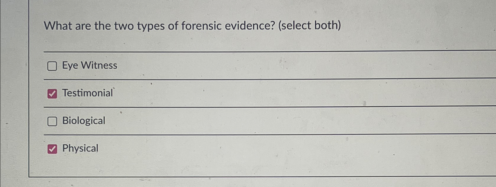 Solved What are the two types of forensic evidence? (select | Chegg.com