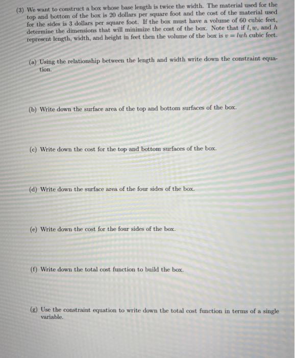 Solved (3) We want to construct a box whose base length is | Chegg.com