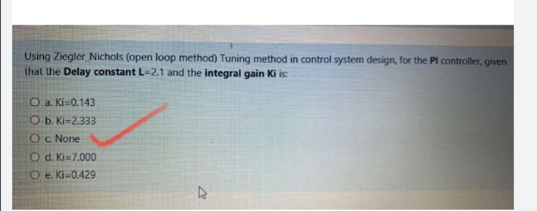 Solved Using Zlegler_Nichols (open loop method) Tuning | Chegg.com