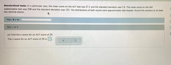 Solved Standardized tests: In a particular year, the mean | Chegg.com