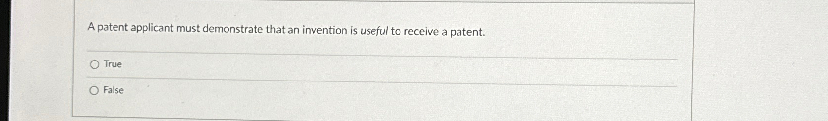 Solved A patent applicant must demonstrate that an invention | Chegg.com