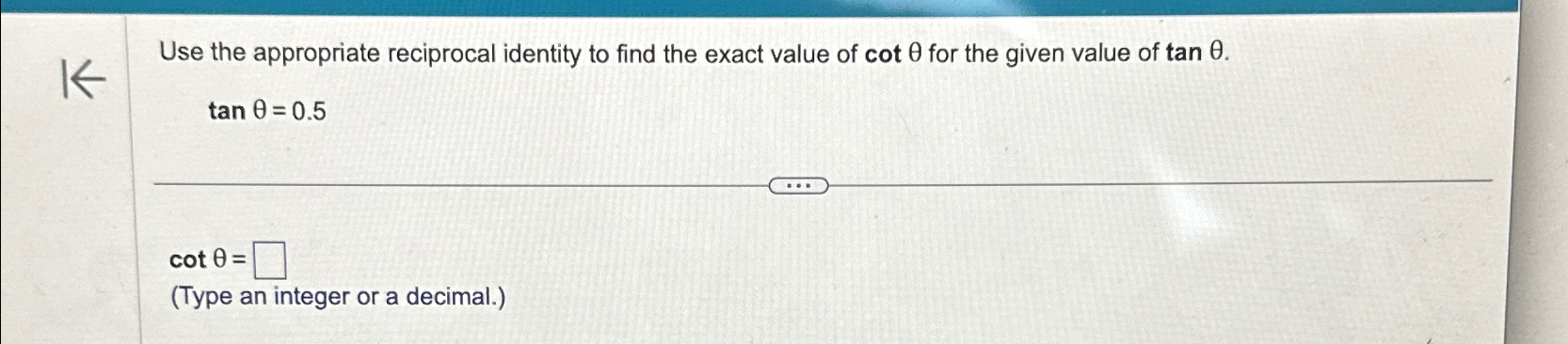 Solved Use the appropriate reciprocal identity to find the | Chegg.com