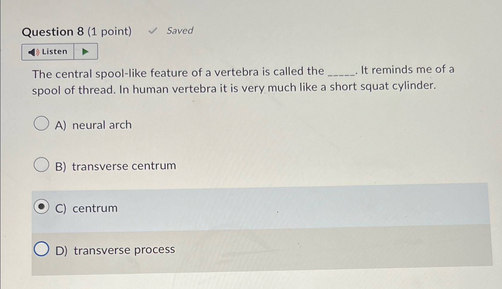 Solved Question 8 (1 ﻿point) ﻿SavedListenThe central | Chegg.com