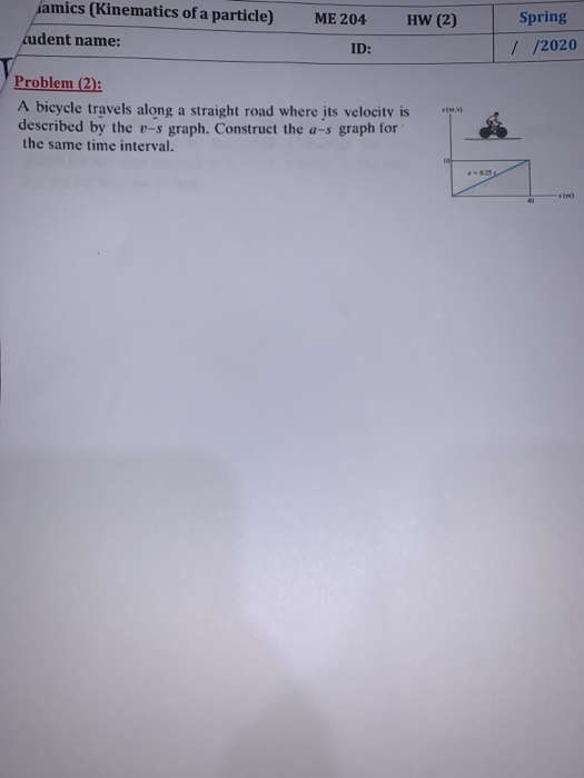 Solved HW (2) Dynamics (Kinematics of a particle) Student | Chegg.com