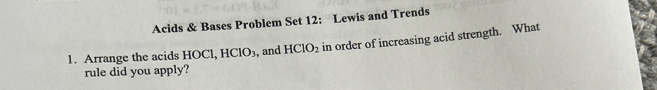 Solved Acids & Bases Problem Set 12: Lewis and TrendsArrange | Chegg.com