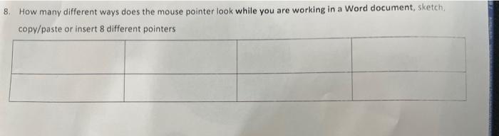 Solved 8. How many different ways does the mouse pointer | Chegg.com