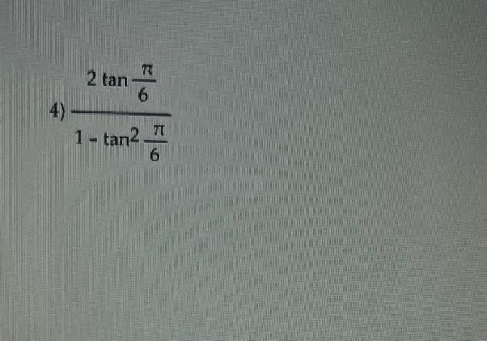 Solved 1−tan26π2tan6π | Chegg.com