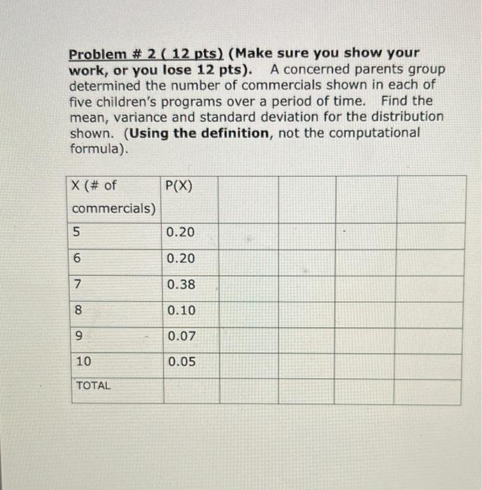 Solved Problem #2 (12 pts) (Make sure you show your work, or | Chegg.com
