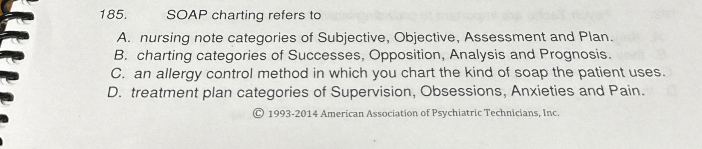 Solved SOAP charting refers toA. ﻿nursing note categories of | Chegg.com