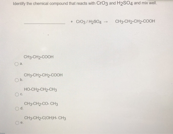 Solved Identify the chemical compound that reacts with CrO3 | Chegg.com