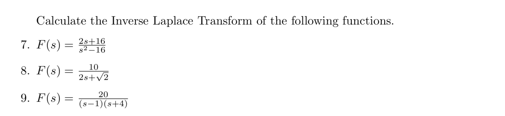 Solved Calculate the Inverse Laplace Transform of the | Chegg.com