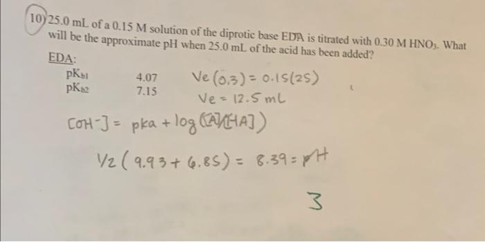 Solved 10) 25.0 mL of a 0.15 M solution of the diprotic base | Chegg.com