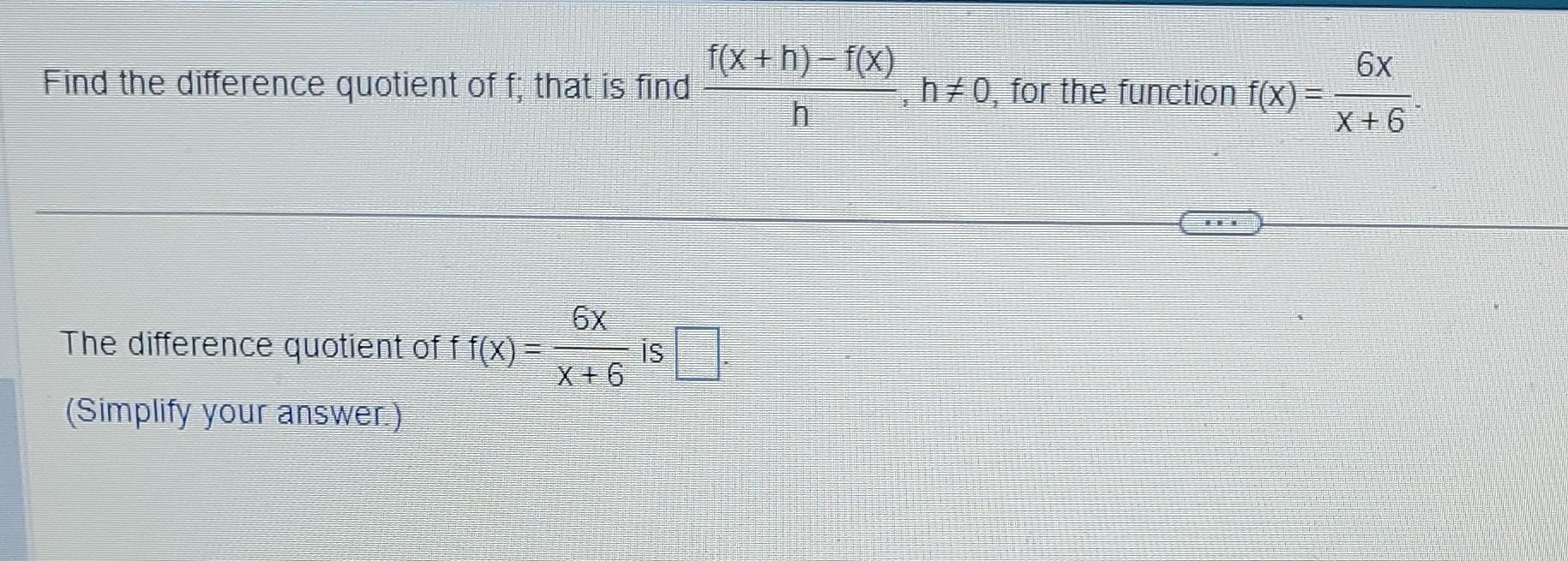Solved Find the difference quotient of f; that is find | Chegg.com