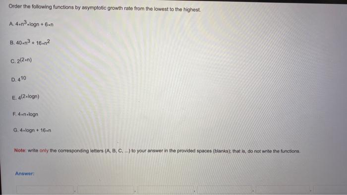 Solved Order the following functions by asymptotic growth | Chegg.com