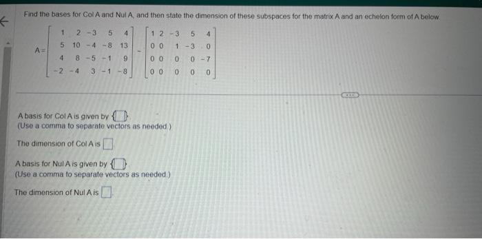 Solved Find the bases for Col A and Nul A, and then state | Chegg.com