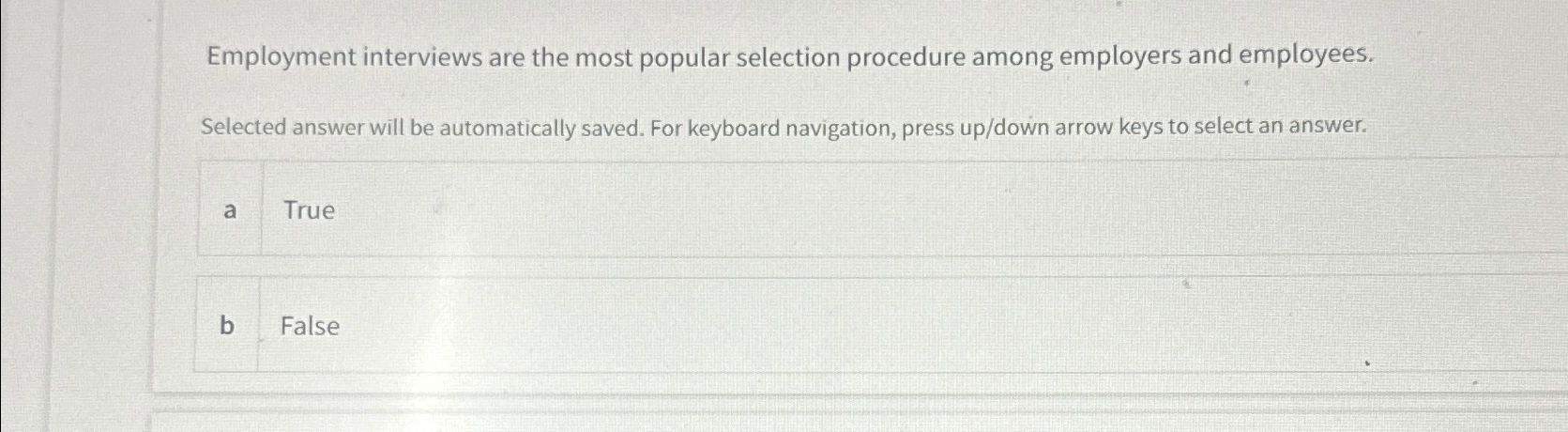 Solved Employment interviews are the most popular selection | Chegg.com