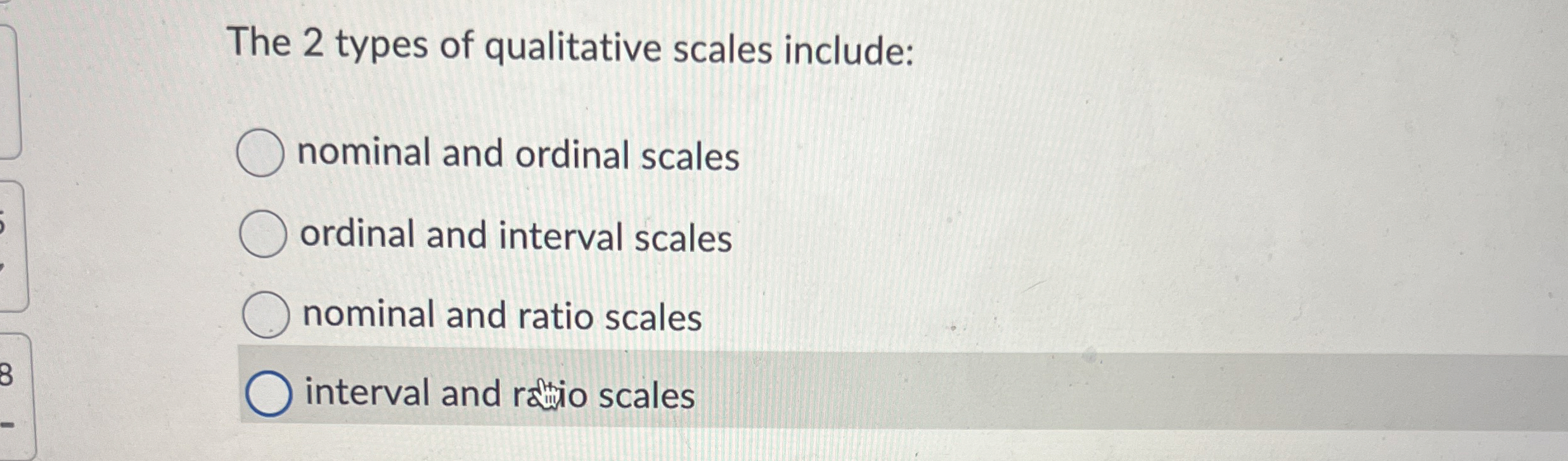 Solved The 2 ﻿types of qualitative scales include:nominal | Chegg.com