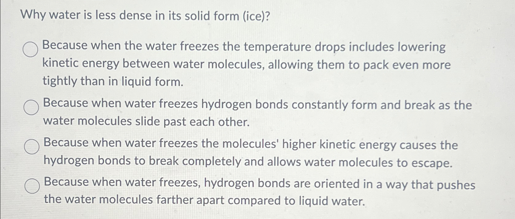 Solved Why water is less dense in its solid form | Chegg.com