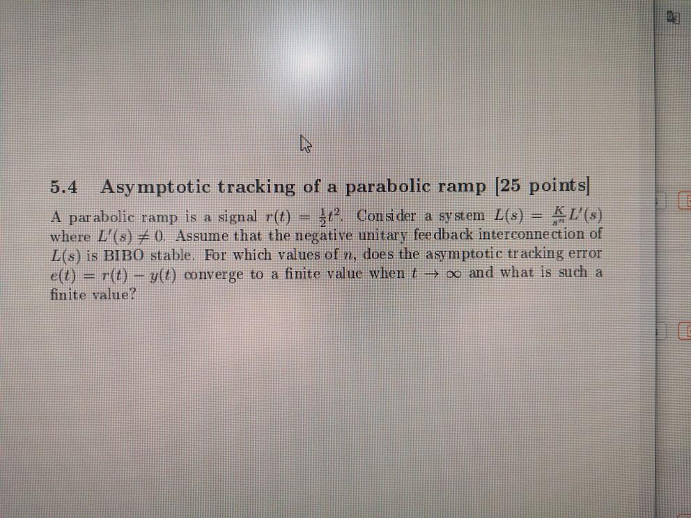 Solved 5.4 Asymptotic tracking of a parabolic ramp (25 | Chegg.com
