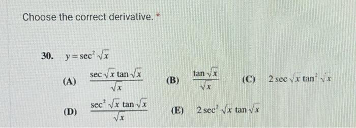 Solved Choose the correct derivative. * 30. y=sec2x (A) | Chegg.com