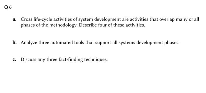 Q6 a. Cross life-cycle activities of system | Chegg.com