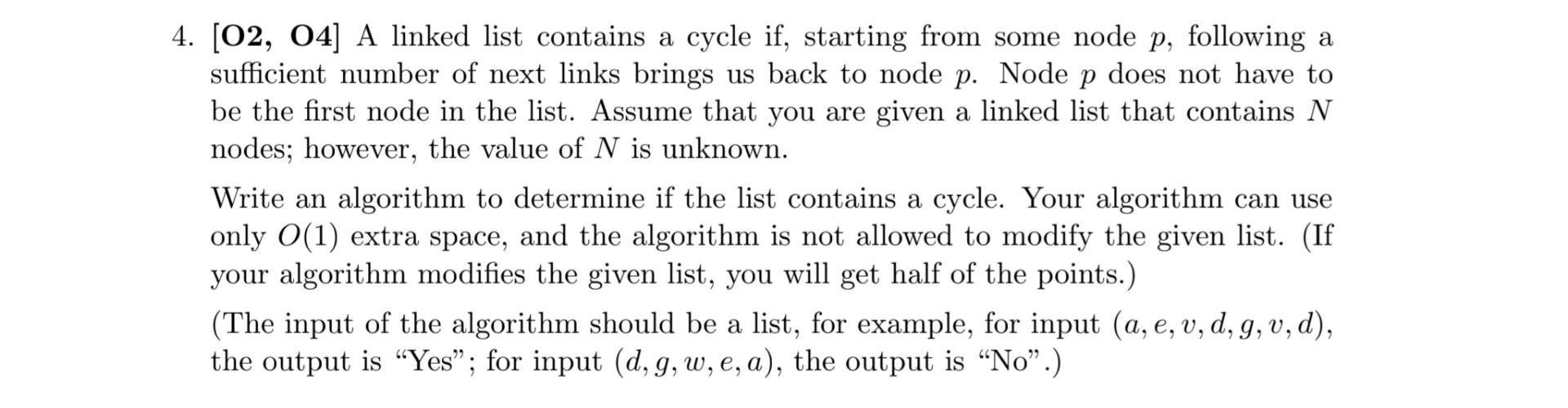 Solved 4. [O2,O4] A linked list contains a cycle if, | Chegg.com