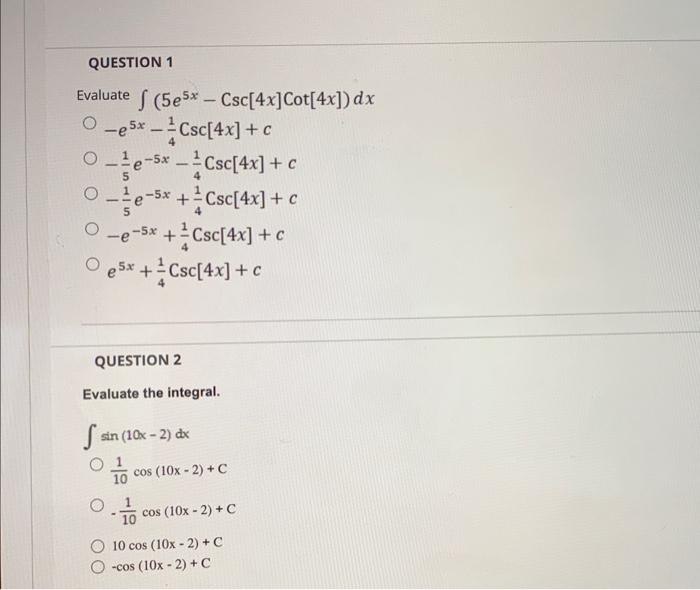 Solved Evaluate ∫(5e5x−Csc[4x]Cot[4x])dx | Chegg.com