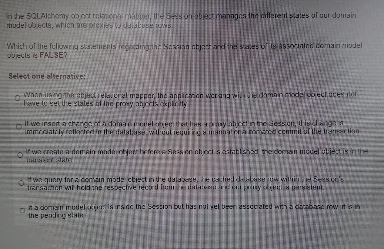 Solved In the SQLAlchemy object relational mapper the | Chegg.com