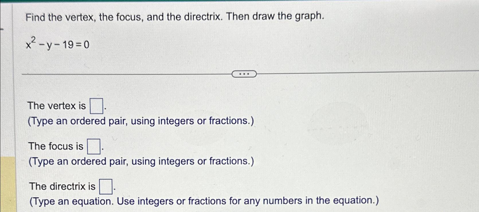 Solved Find the vertex, the focus, and the directrix. Then | Chegg.com