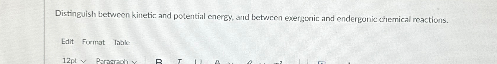Solved Distinguish between kinetic and potential energy, and | Chegg.com