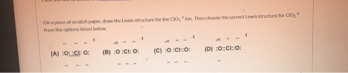Solved On a piece of scratch paper, draw the Lewis structure | Chegg.com