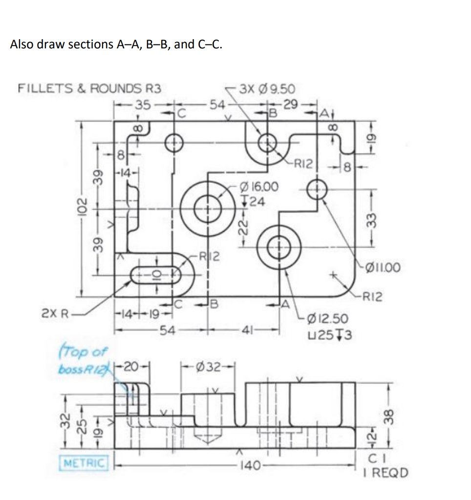 Solved Also draw sections A-A,B-B, ﻿and C-C. | Chegg.com
