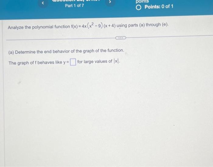 Solved Analyze the polynomial function f(x)=4x(x2−9)(x+4) | Chegg.com