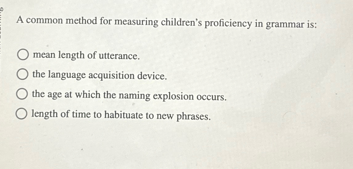 Solved A common method for measuring children's proficiency | Chegg.com