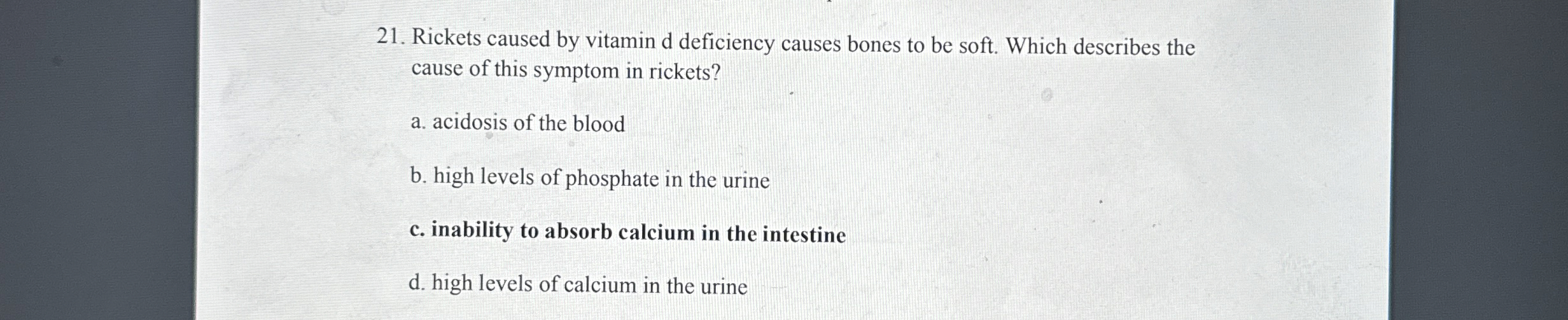 Solved Rickets caused by vitamin d deficiency causes bones | Chegg.com