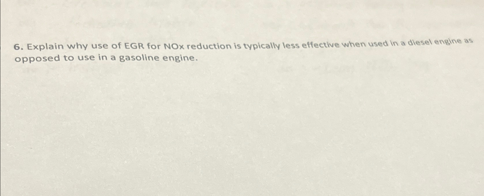 Solved Explain why use of EGR for NOx reduction is typically | Chegg.com