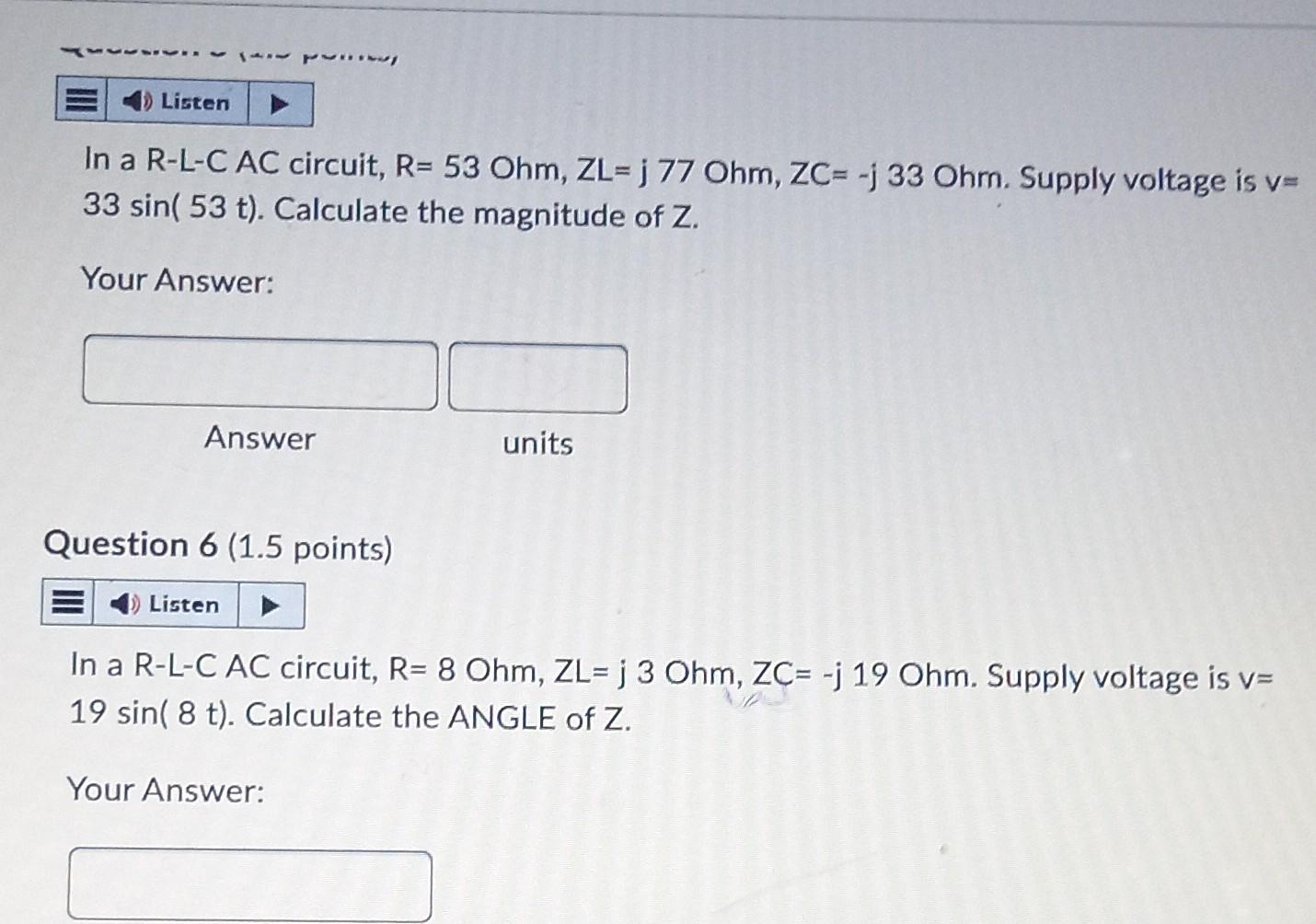 Solved In a R−L−CAC circuit, R=53Ohm,ZL=j77Ohm,ZC=−j33Ohm. | Chegg.com