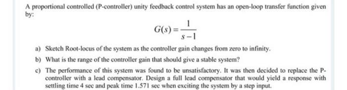Solved A proportional controlled (P-controller) unity | Chegg.com