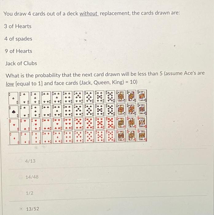 Solved You draw 4 cards out of a deck without replacement, | Chegg.com