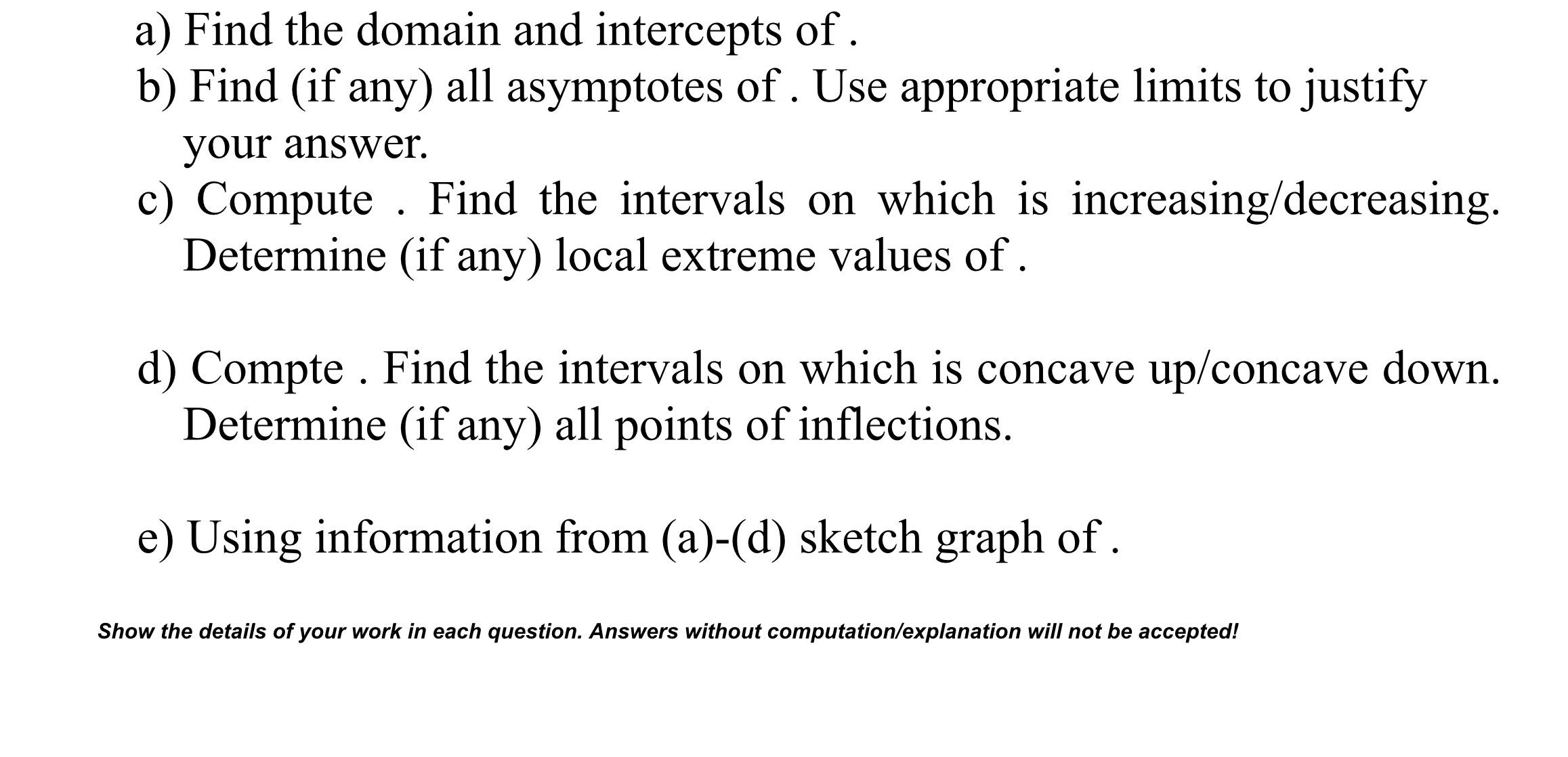 a) ﻿Find the domain and intercepts of.b) ﻿Find (if | Chegg.com