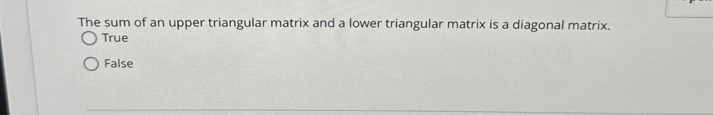 Solved The sum of an upper triangular matrix and a lower | Chegg.com