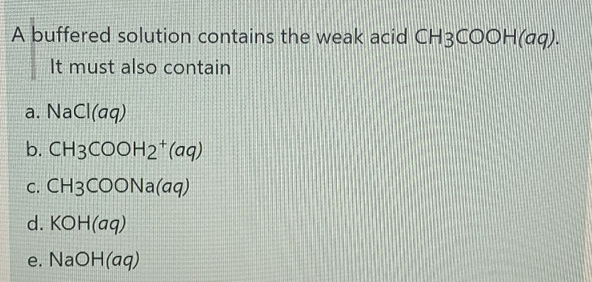 Solved A buffered solution contains the weak acid | Chegg.com