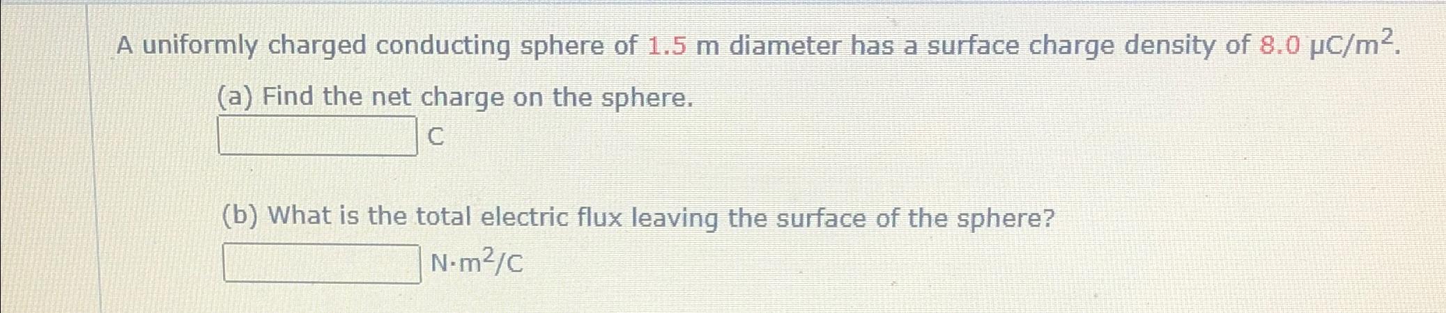 Solved A uniformly charged conducting sphere of 1.5m | Chegg.com