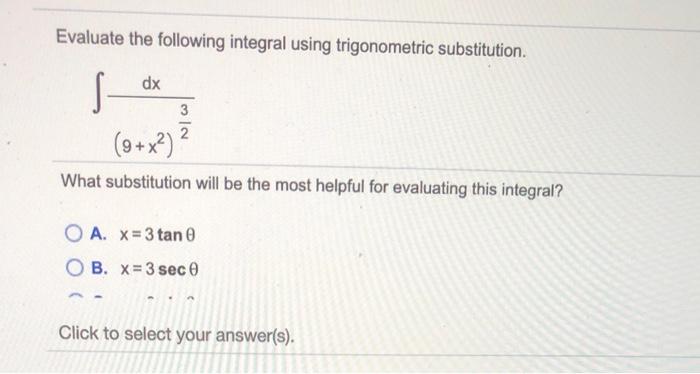 Solved Evaluate the following integral using trigonometric | Chegg.com