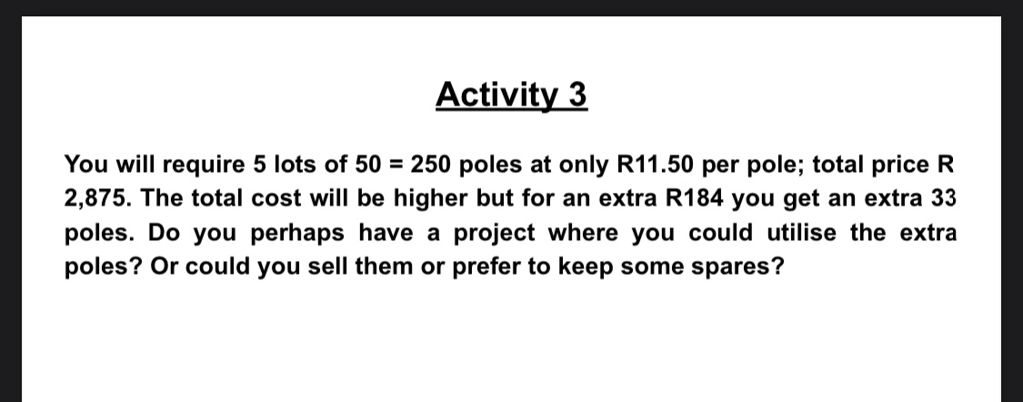 Solved Activity 3You will require 5 ﻿lots of 50=250 ﻿poles | Chegg.com
