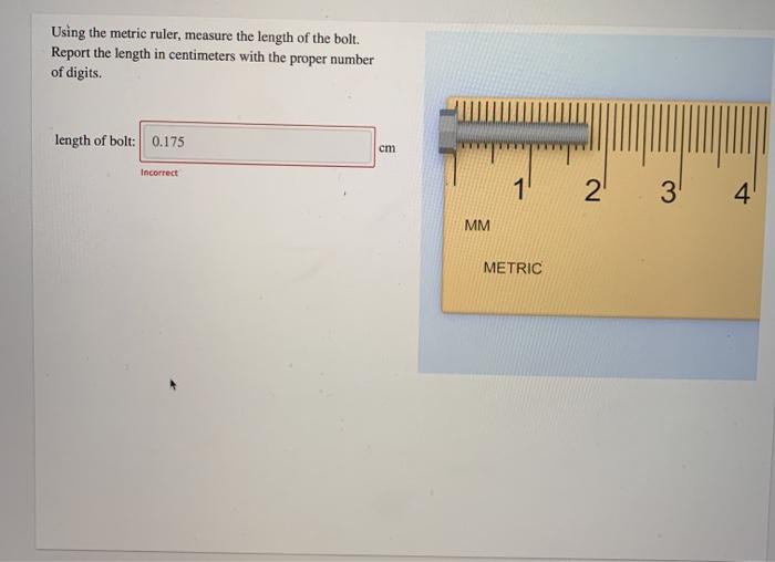 Solved Using the metric ruler, measure the length of the | Chegg.com