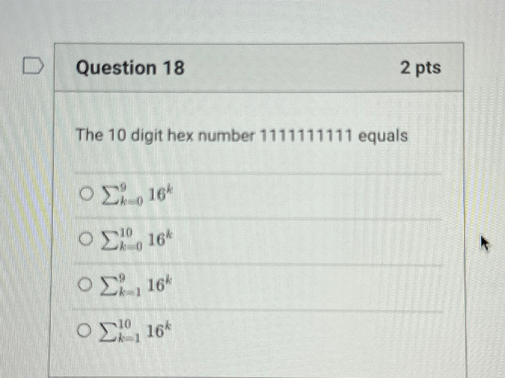 Solved Question 182ptsThe 10 ﻿digit hex number 1111111111 | Chegg.com