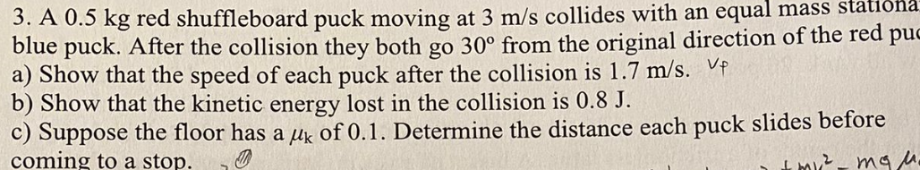 Solved A 0.5kg ﻿red shuffleboard puck moving at 3ms | Chegg.com